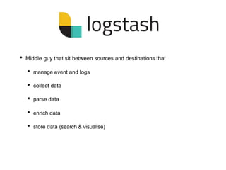 Logstash, Elasticsearch and Kibana | PPTX