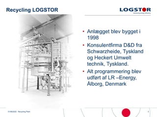 Tina Thomsen, Chemical support manager. Logstor | Kemisk genanvendelse af plast | PPTX