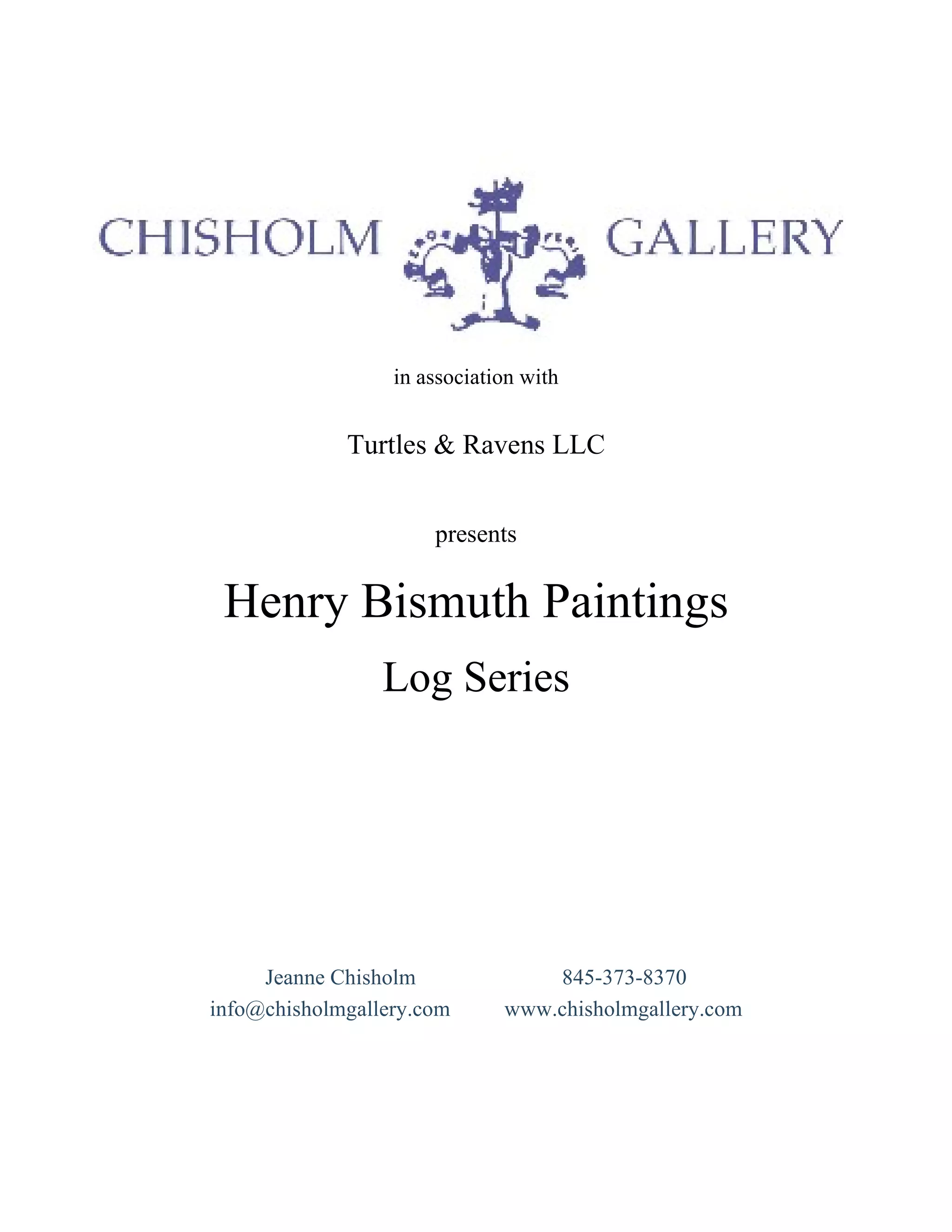 Log Series by Henry Bismuth, Courtesy of Chisholm Gallery | PDF