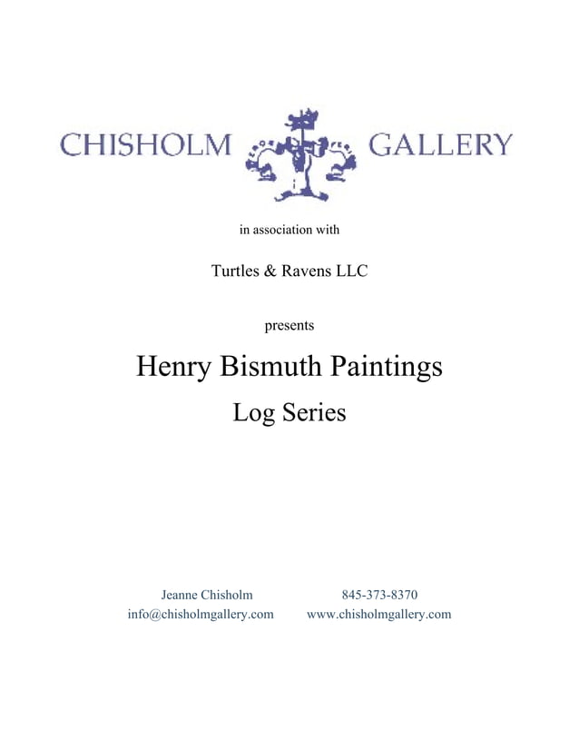 Log Series by Henry Bismuth, Courtesy of Chisholm Gallery | PDF
