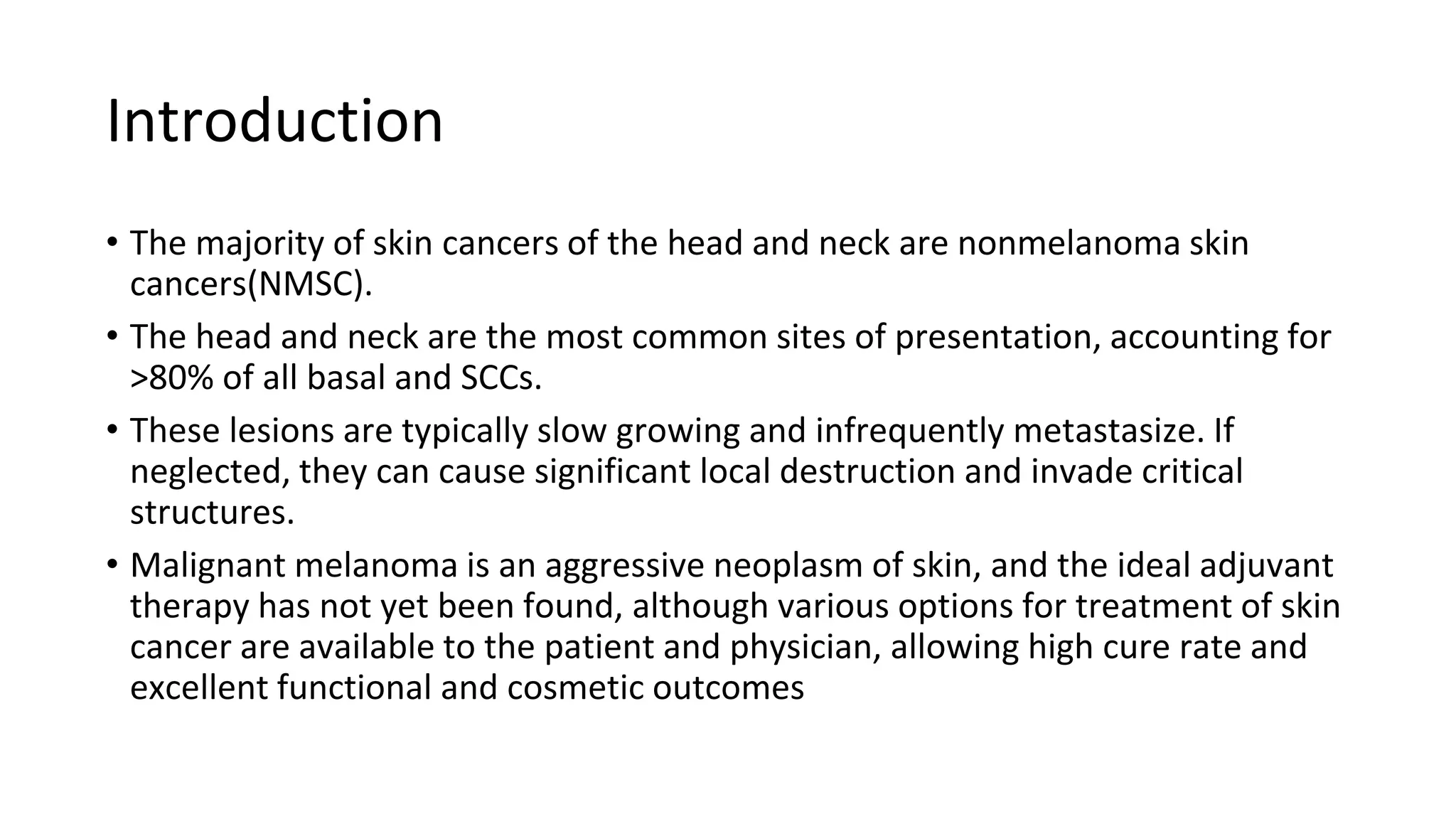 NON MELANOMA AND MELANOMA SKIN MALIGNANCIES NMSC HN REGION | PPTX