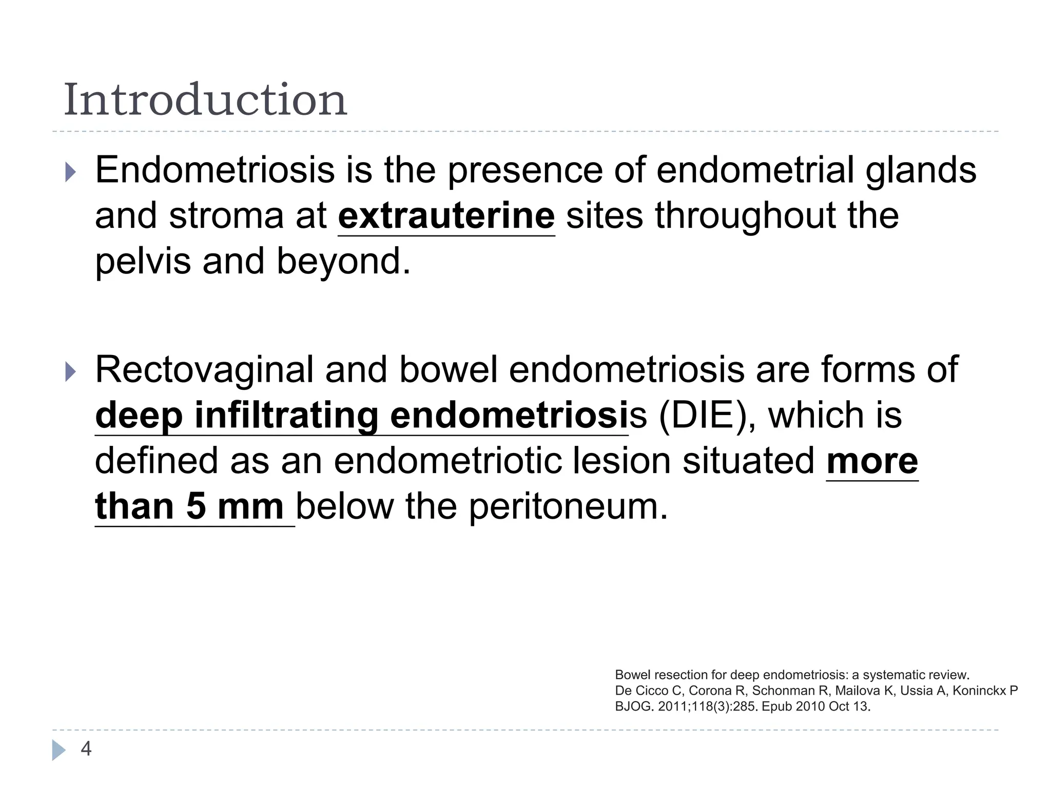 Bowel Endometriosis in Surgery;Rectovaginal and bowel endometriosis are ...