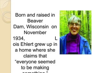 Lois ehlert presentation | PPTX