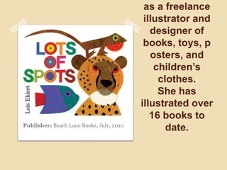 Lois ehlert presentation | PPTX