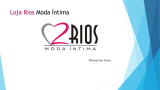 Loja rios moda íntima