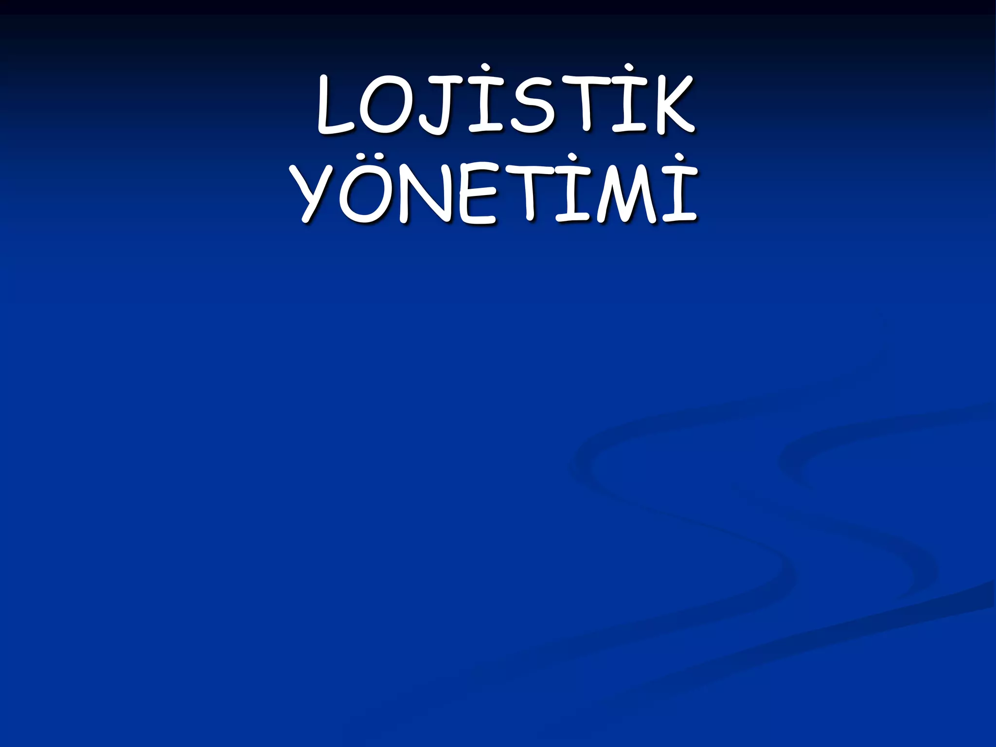 Lojistik | PPTX