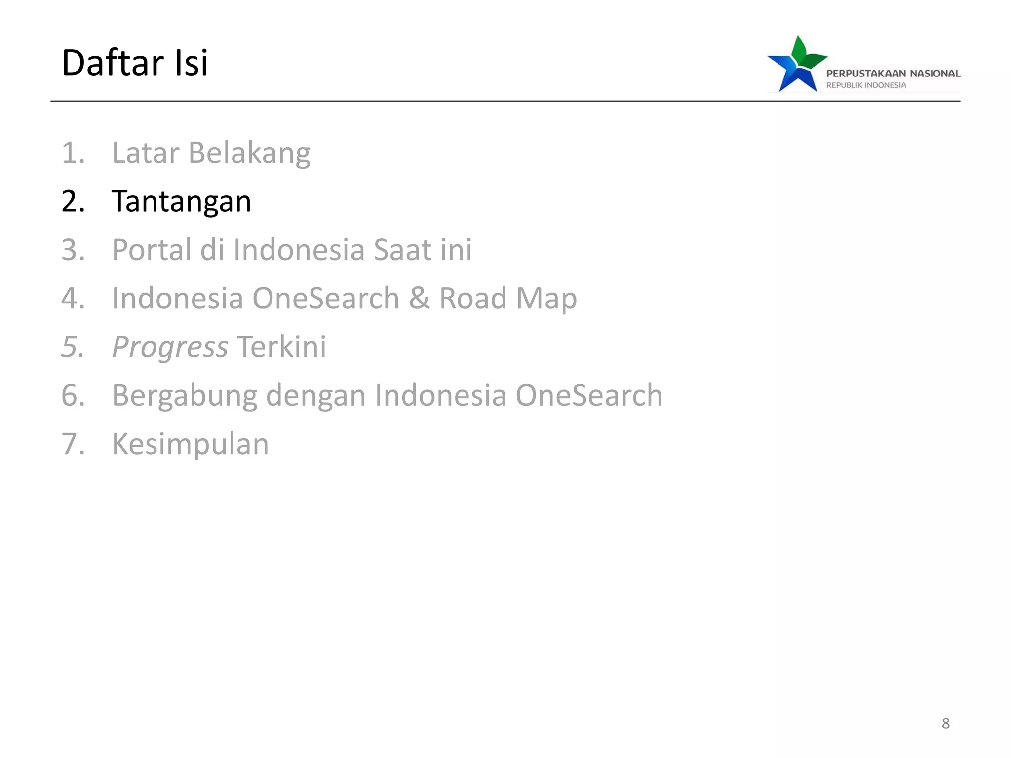 Indonesia OneSearch: Latar Belakang, Road Map, dan Progress | PPT