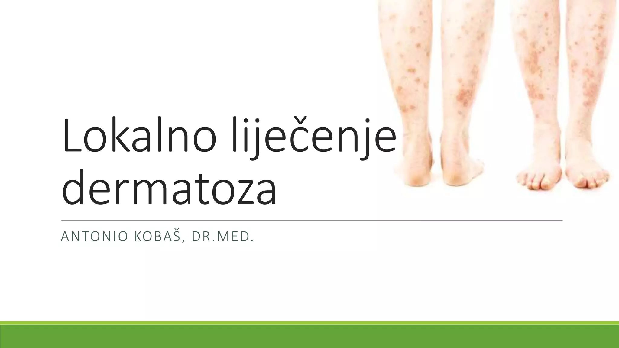 Lokalno liječenje dermatoza | PPSX