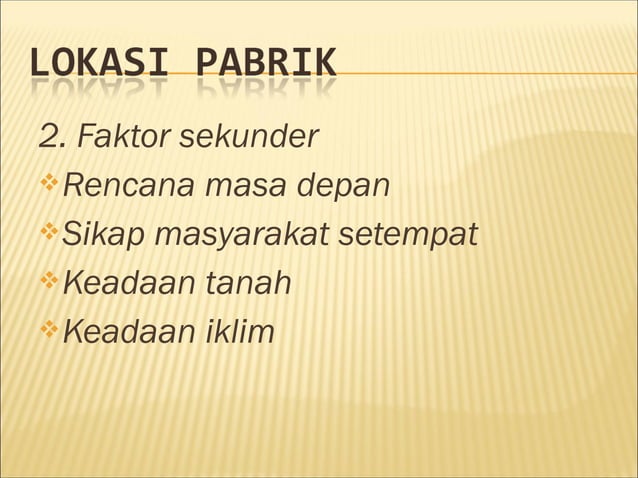 Lokasi dan layout produksi | PPT