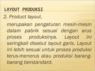 Lokasi dan layout produksi | PPT