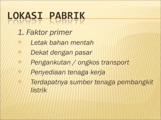 Lokasi dan layout produksi | PPT