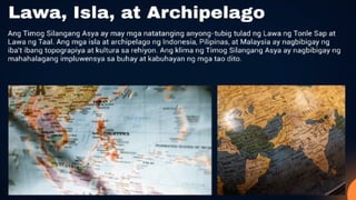 LOKASYON AT KATANGIAN NG TIMOG SILANGANG ASYA.pptx