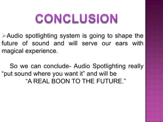 Audio Spotlighting by Lokendra | PPT