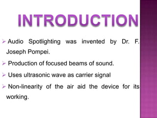 Audio Spotlighting by Lokendra | PPT