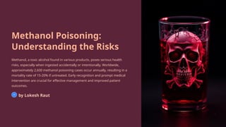 Lokesh rafhfvkjut Ethanol poisoning .pptx