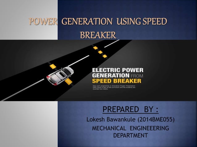 electricity generating by using speed breaker | PPTX | Green Vehicles ...
