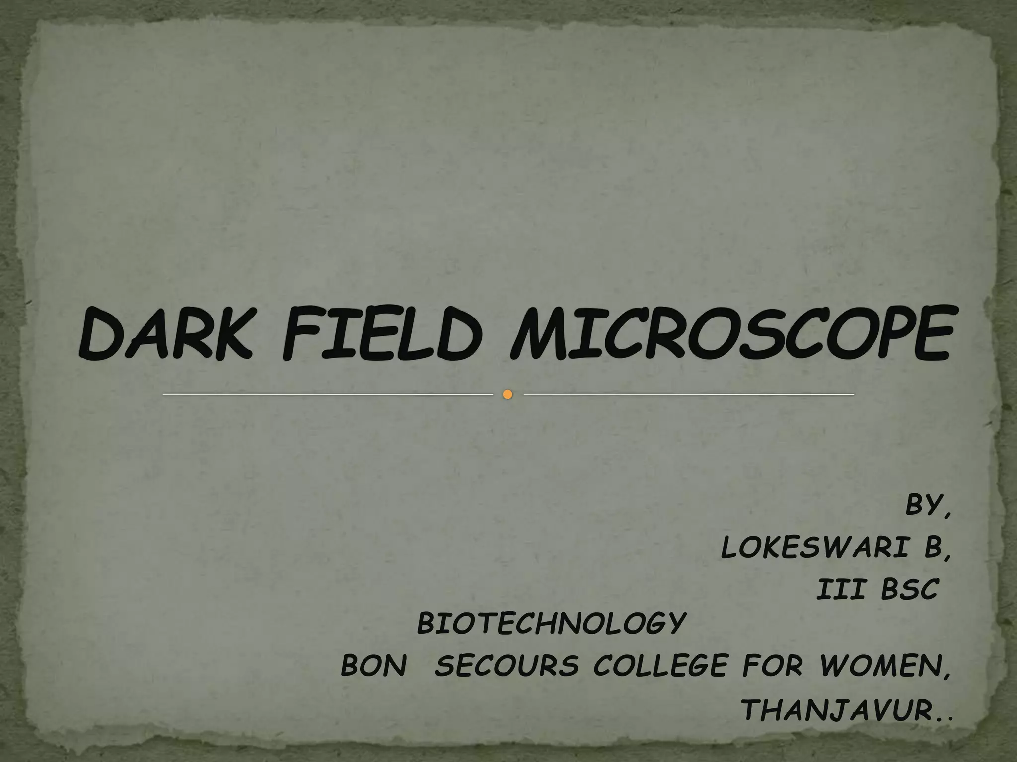 Dark field microscope | PPT