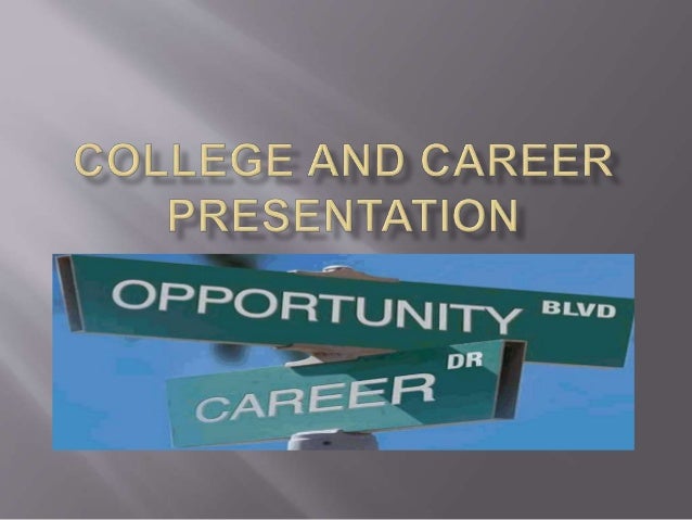 College and career presentation