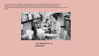 LOLA DIAZ CASTILLO - Lynn Margulis y teoría endosimbiótica.pptx