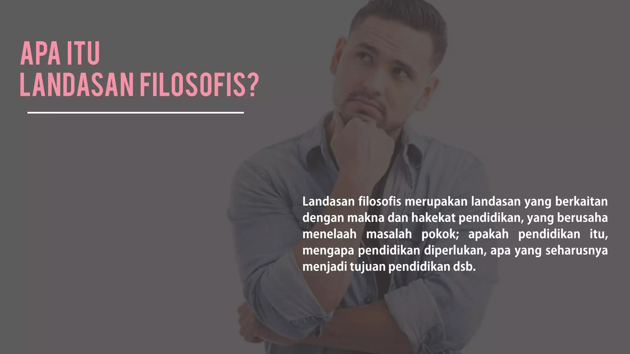 Pengertian Landasan Filosofis | PDF