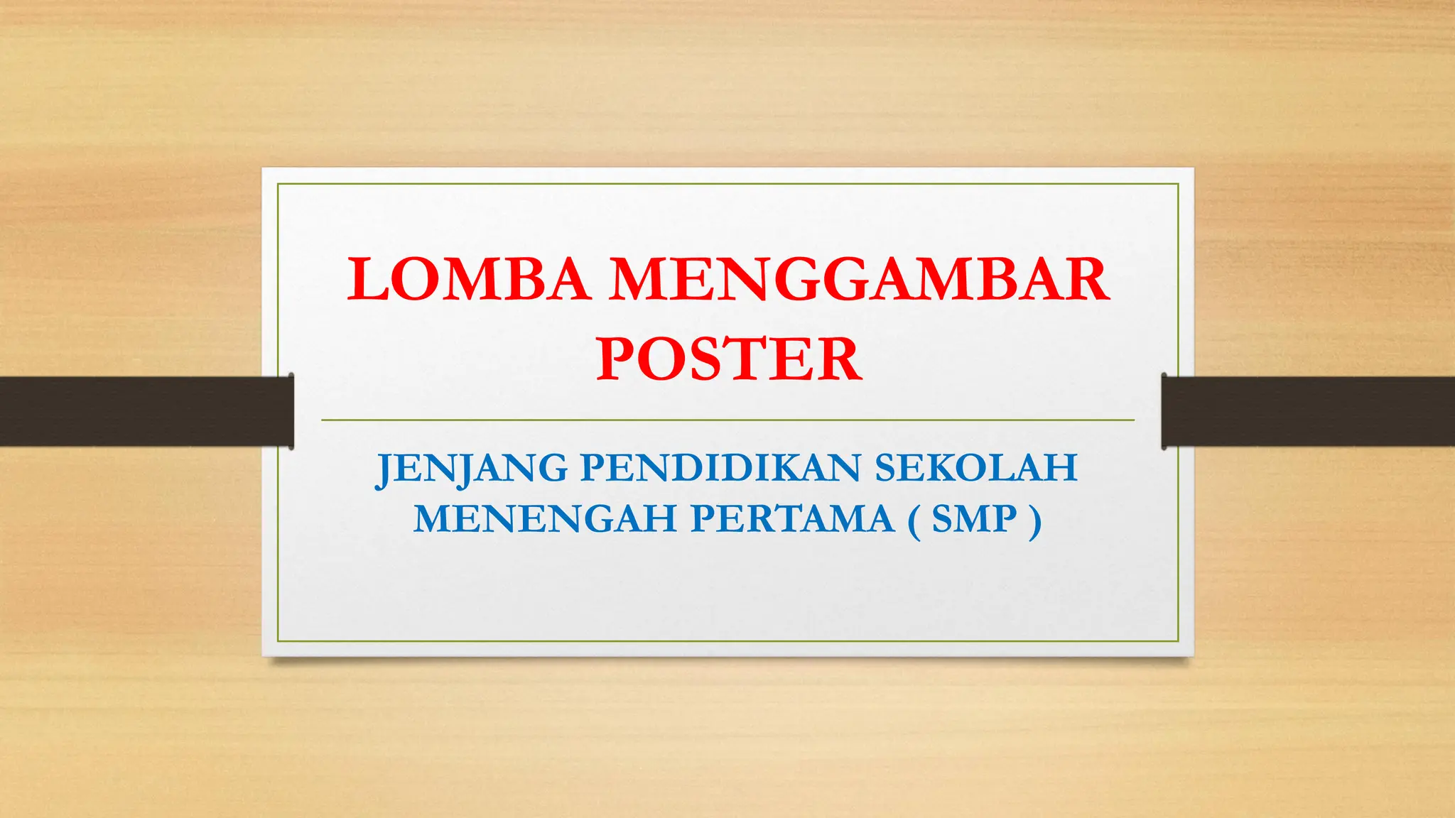 LOMBA MENGGAMBAR POSTER jenjang pendidikan sekolah menengah pertama | PDF
