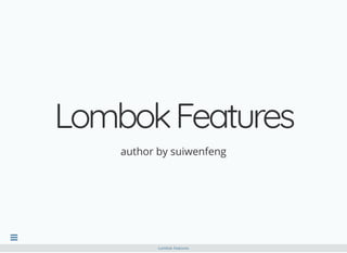 Lombok Features | PPT