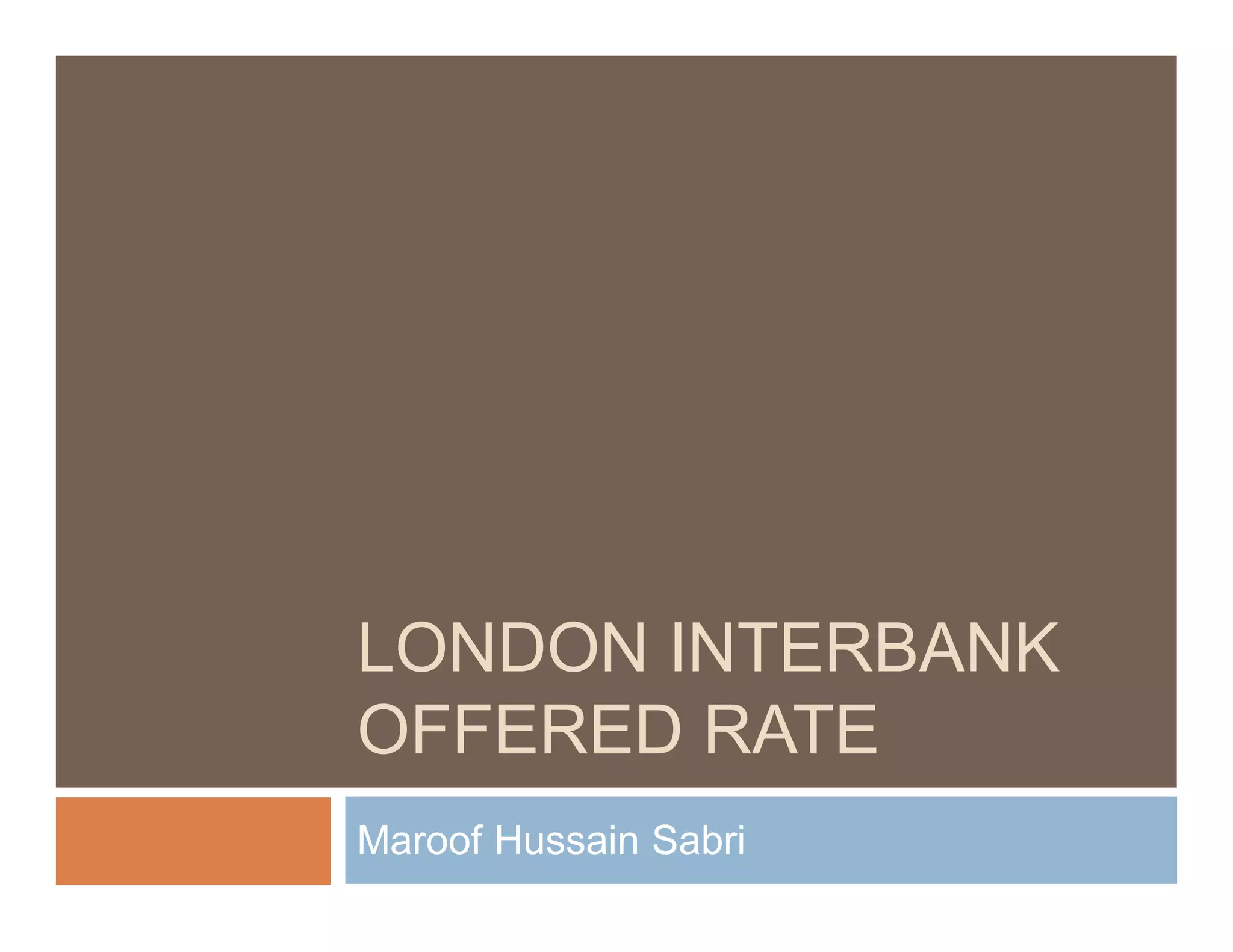 London Interbank Offered Rate By Maroof Hussain | PDF