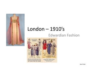 London – 1910’s | PPTX