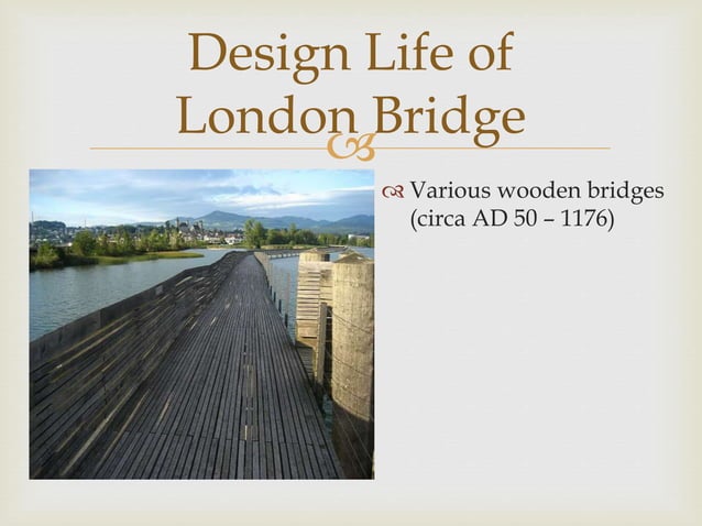 LONDON BRIDGE.pptx | Civil Engineering Industry | Industries