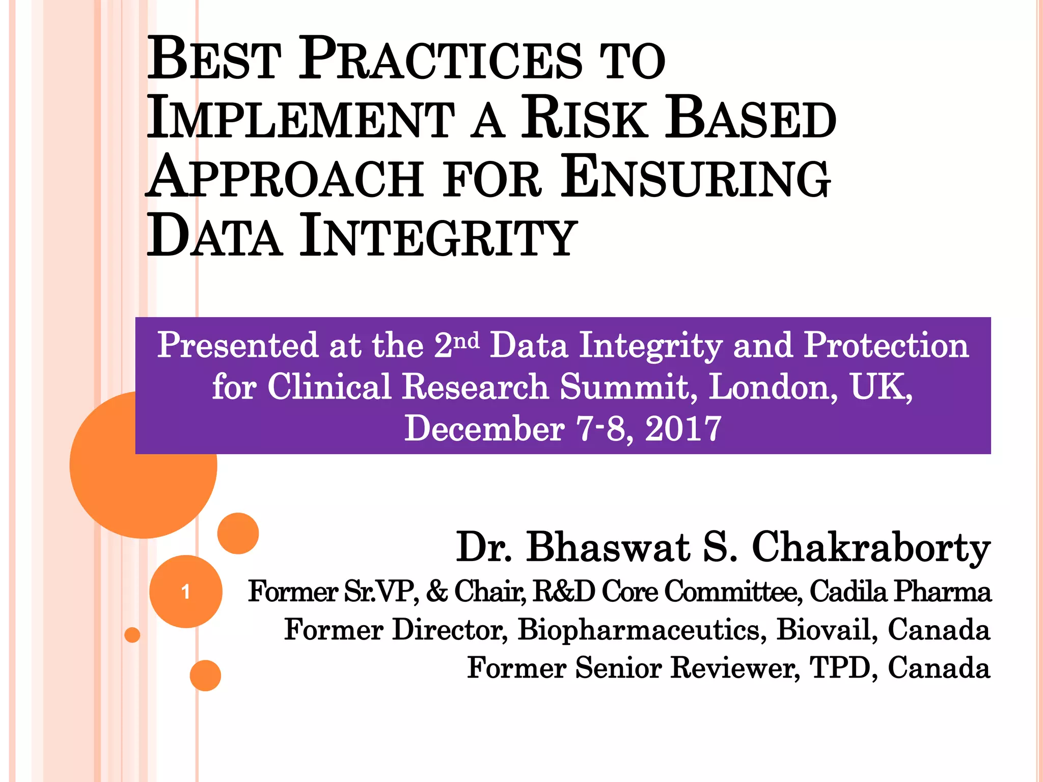 Best Practices to Risk Based Data Integrity at Data Integrity Conference, London, UK | PDF ...