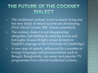 London english dialect cockney1 | PPSX
