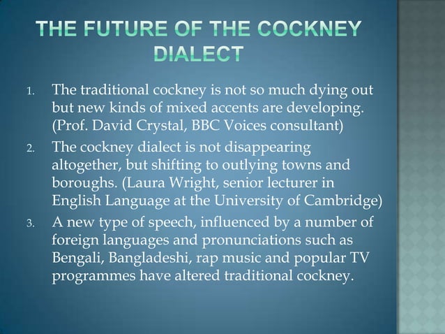 London english dialect cockney1 | PPSX