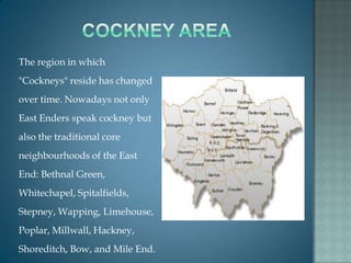 London english dialect cockney1 | PPSX