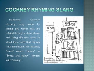 London english dialect cockney1 | PPSX