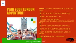 Explore London Hop on hop off bus tour guide | PPTX