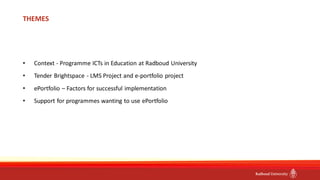 Ins and Outs of ePortfolio Implementation at Radboud University | PPT