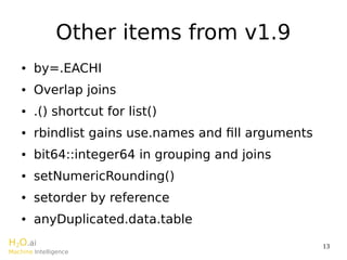 data.table and H2O at LondonR with Matt Dowle | PPT