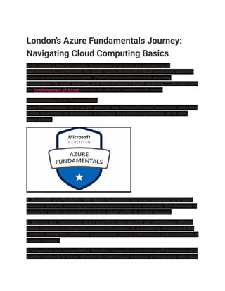 London’s Azure Fundamentals Journey_ Navigating Cloud Computing Basics.pdf