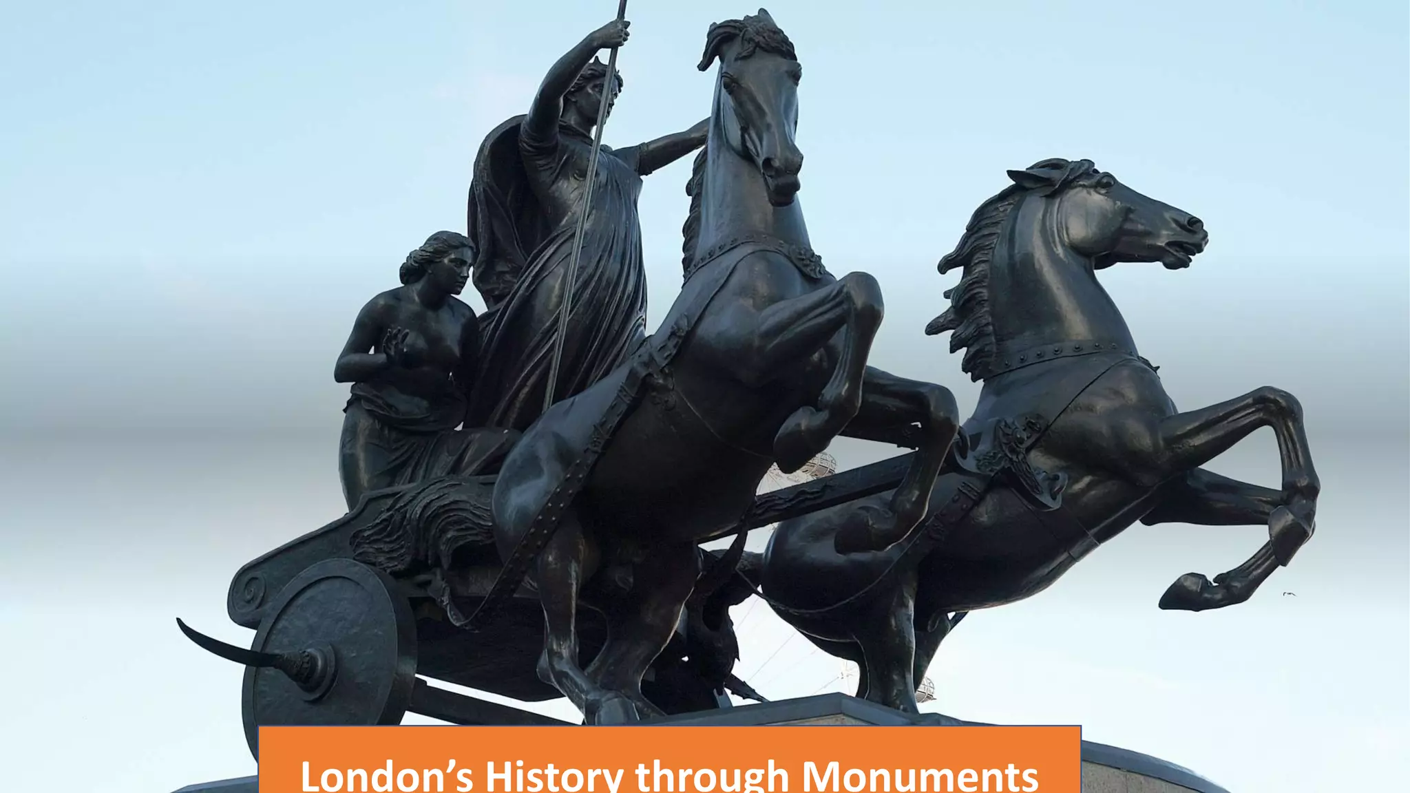 London’s History through Monuments.pptx