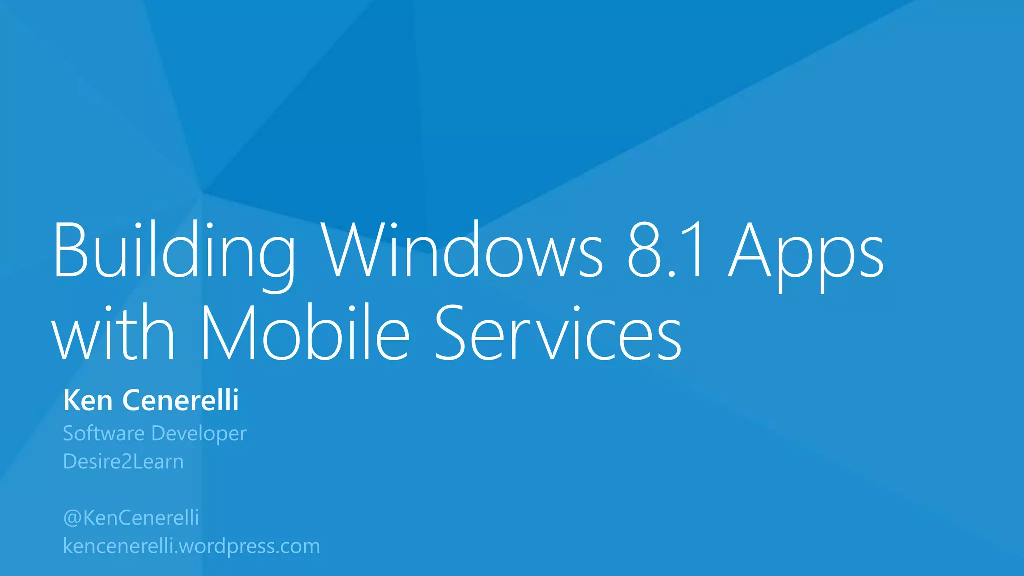 Building Windows 8.1 Apps with Mobile Services | PPT