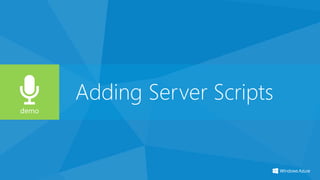 Building Windows 8.1 Apps with Mobile Services | PPT
