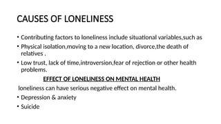 Loneliness mhn psychology diseases,.pptx