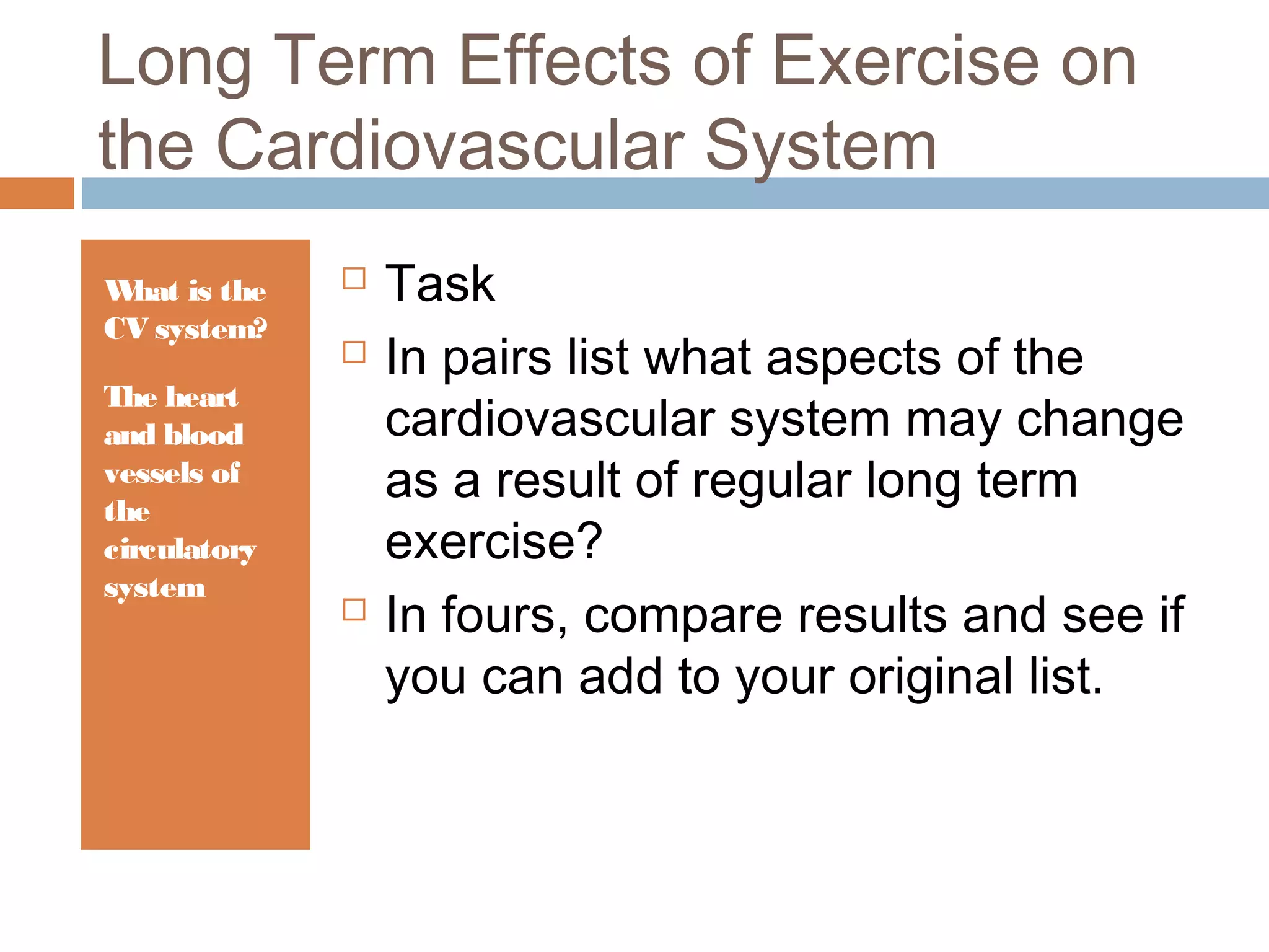 Long term effect of exercise - Cardiovascular and energy systems.ppt