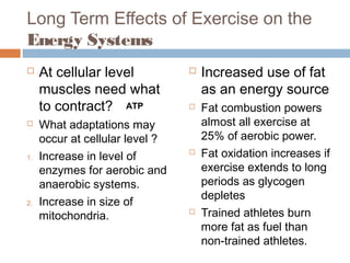 Long term effect of exercise - Cardiovascular and energy systems.ppt