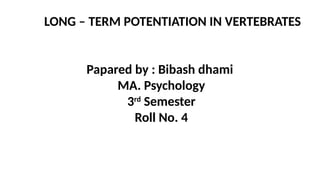 Long-Term-Potentiation-LTP-The-Cellular-Basis-of-Learning-and-Memory.pptx