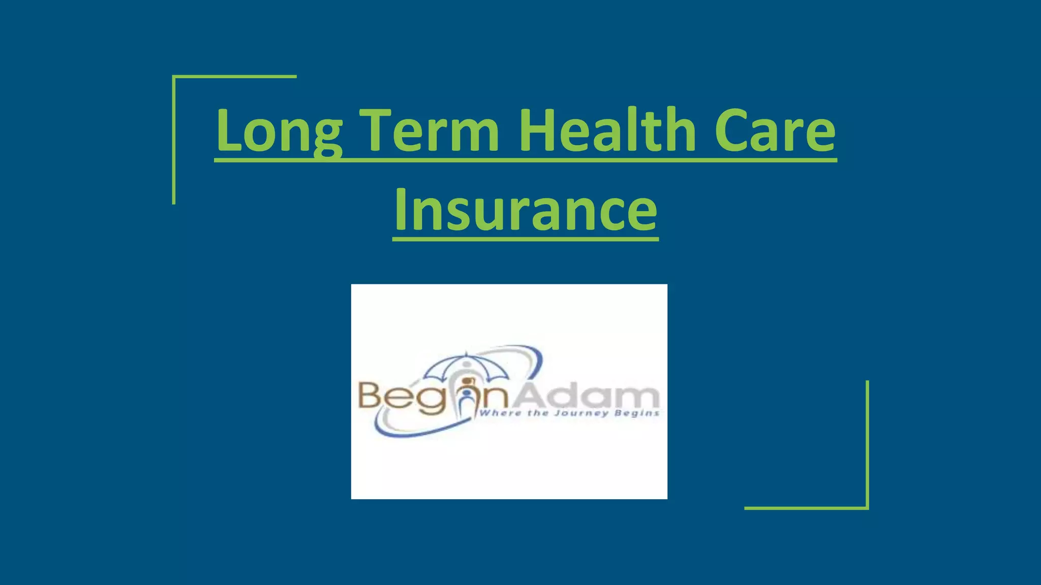 Long-Term Health Care Insurance | PPTX