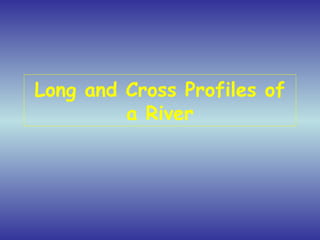 Long and cross profiles | PPT