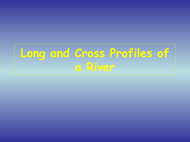 Long and cross profiles | PPT