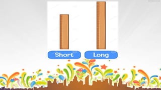Long and Short | PPTX