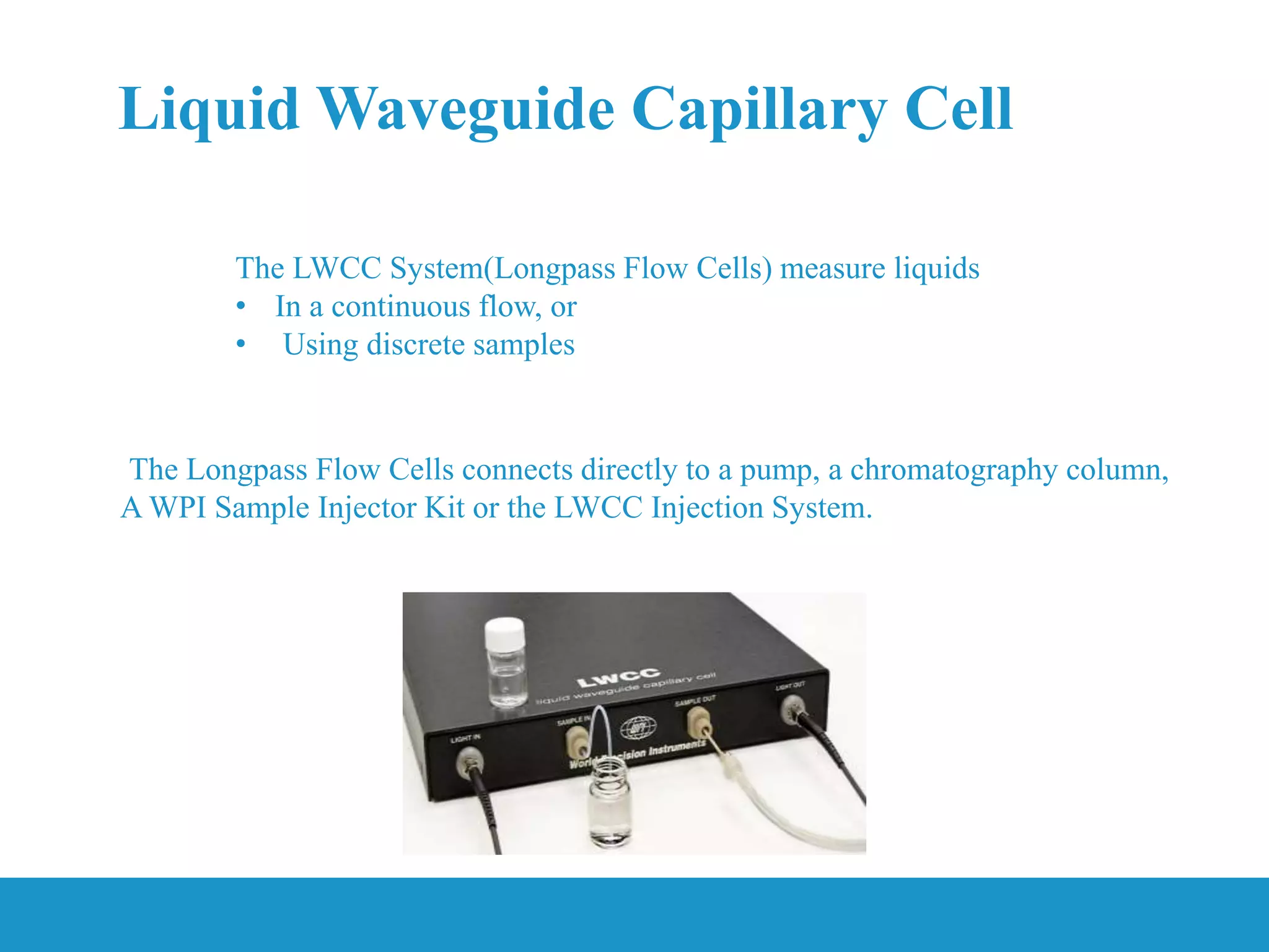 Small Volume -Long pathlength Flow Cells for FIA, HPLC and more | PPTX